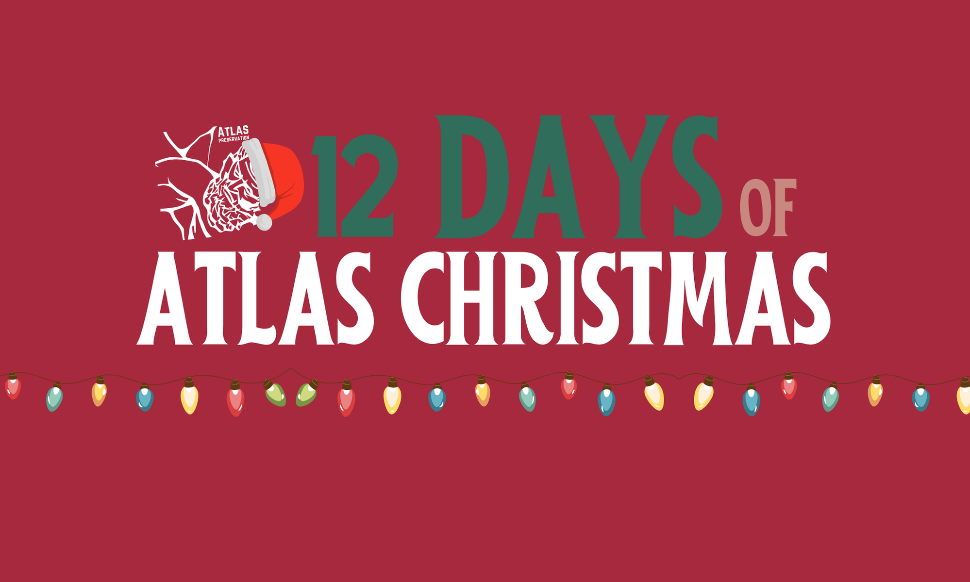12 Days of Atlas Christmas — Atlas Preservation