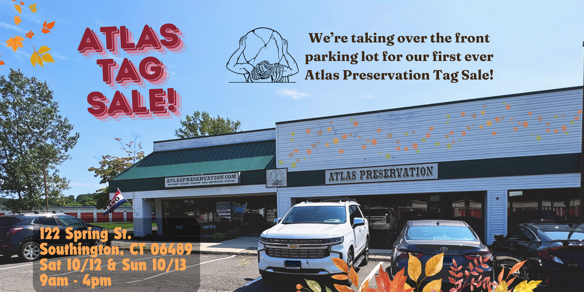 Atlas Tag Sale October 12th &13th! 🏷️ — Atlas Preservation
