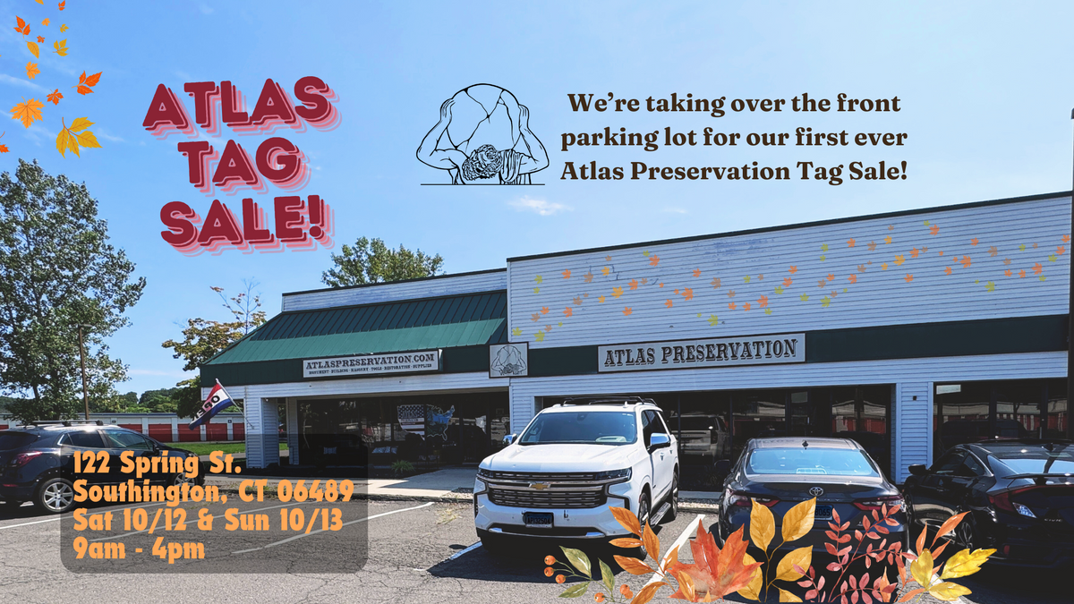 Atlas Tag Sale October 12th &13th! 🏷️ — Atlas Preservation