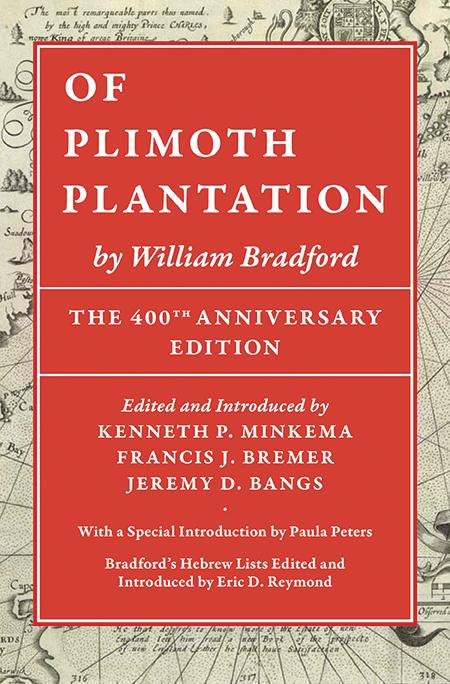 Of Plimoth Plantation: The 400th Anniversary Edition — Atlas Preservation
